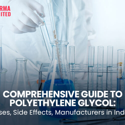 Polyethylene Glycol: Uses, Side Effects & Manufacturers in India