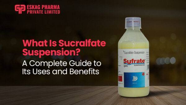 What Is Sucralfate Suspension? Uses, Benefits, and Complete Guide